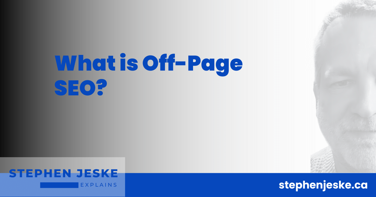 What is Off-Page SEO? - Off-Page SEO Definition from Stephen Jeske
