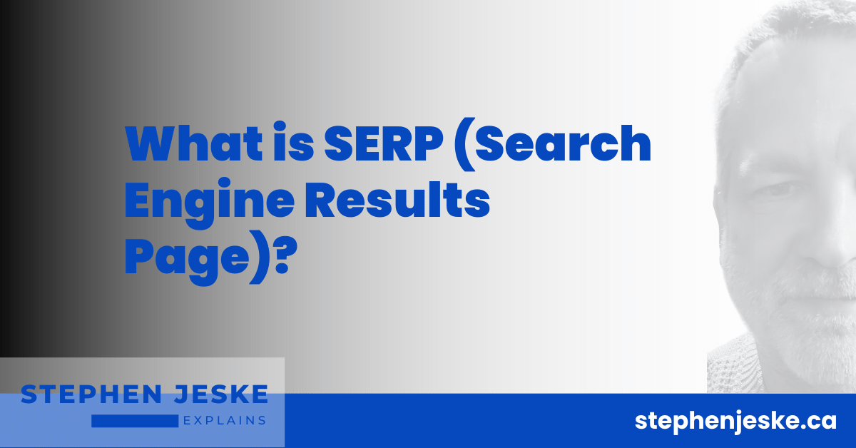 What is a SERP? - SERP Definition from Stephen Jeske