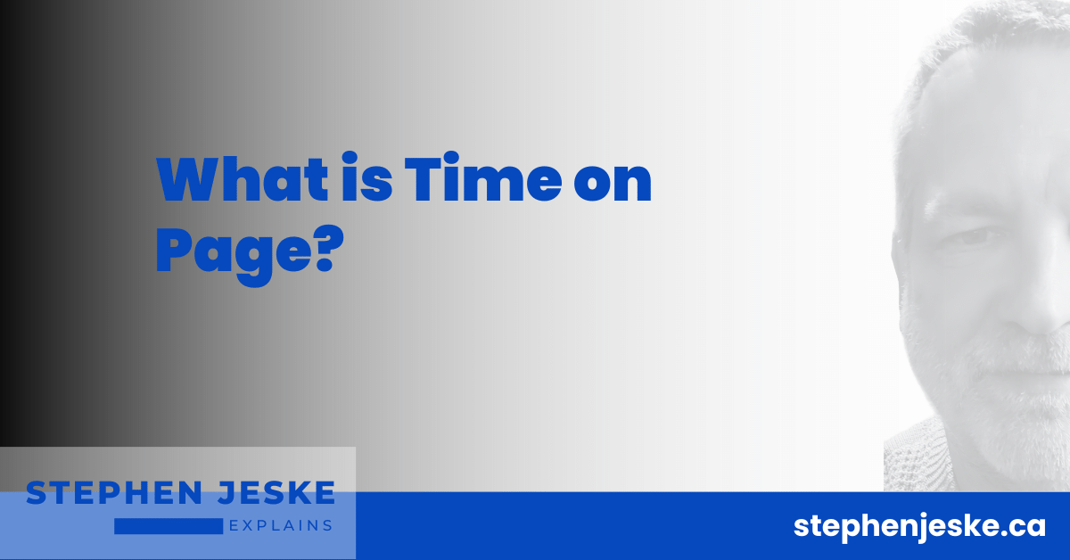 What is Time on Page? - Time on Page Definition from Stephen Jeske