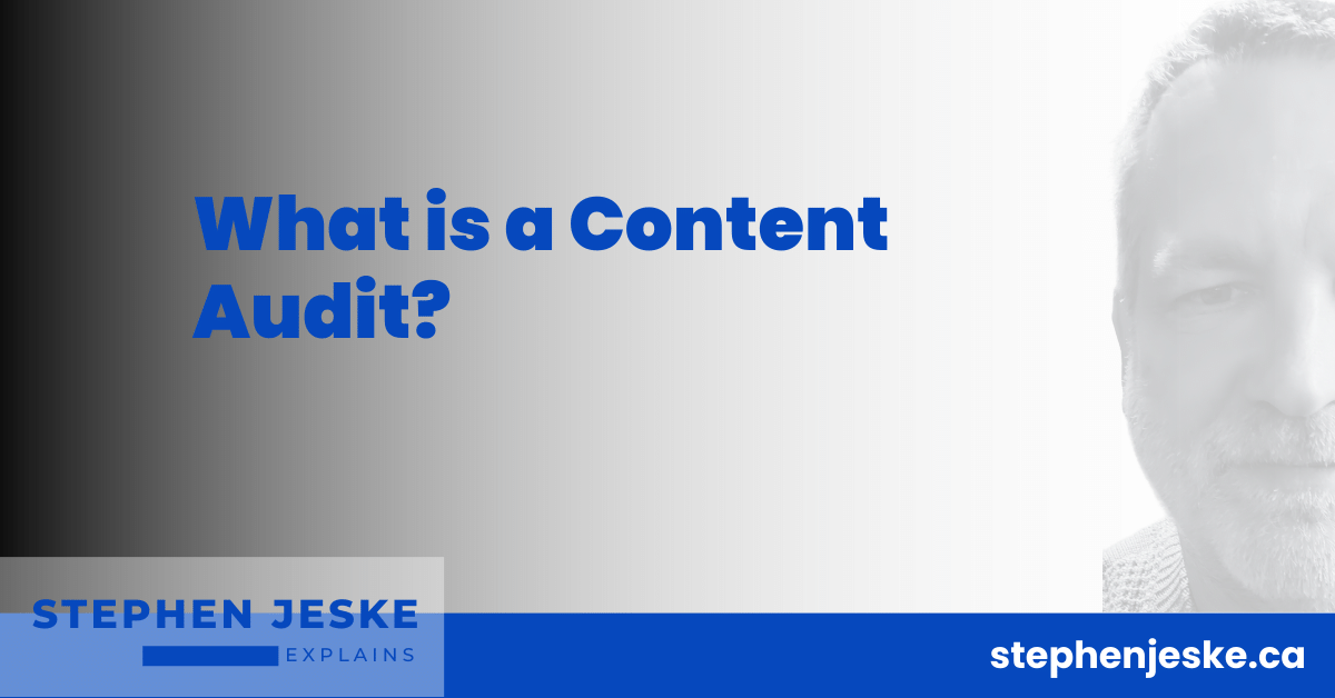 What is a Content Audit? - Content Audit Definition from Stephen Jeske
