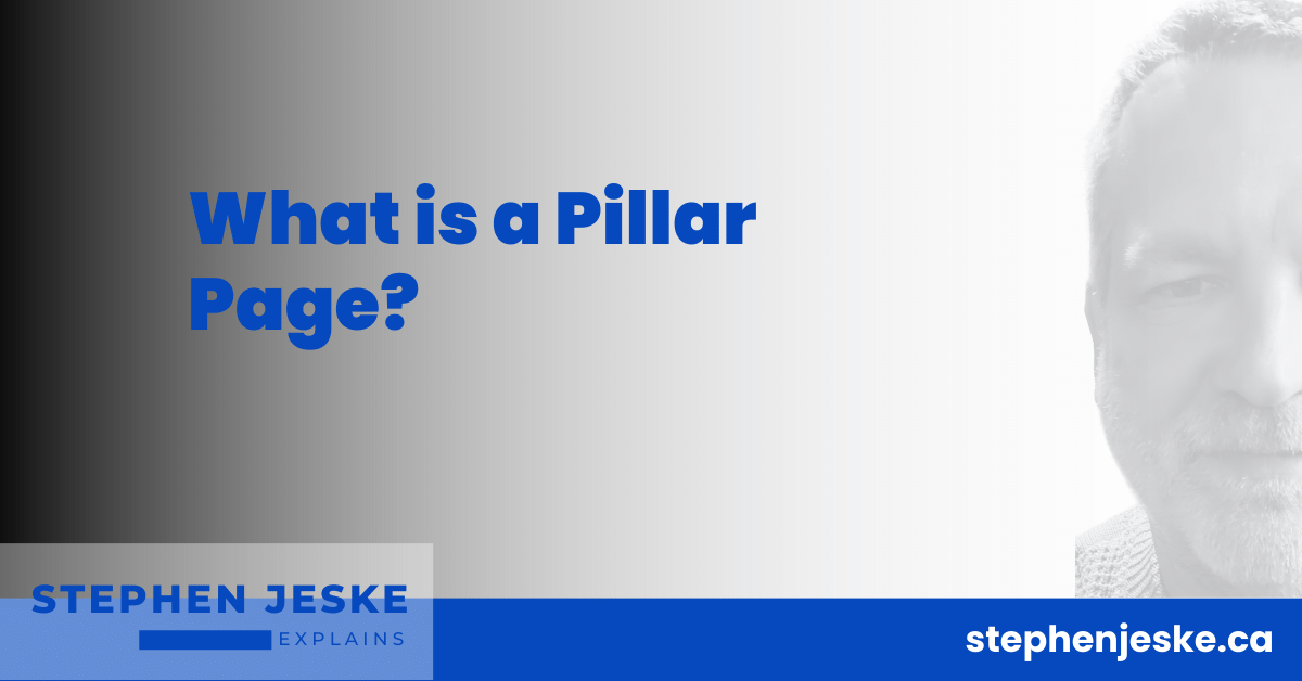 What is a Pillar Page? - Pillar Page Definition from Stephen Jeske